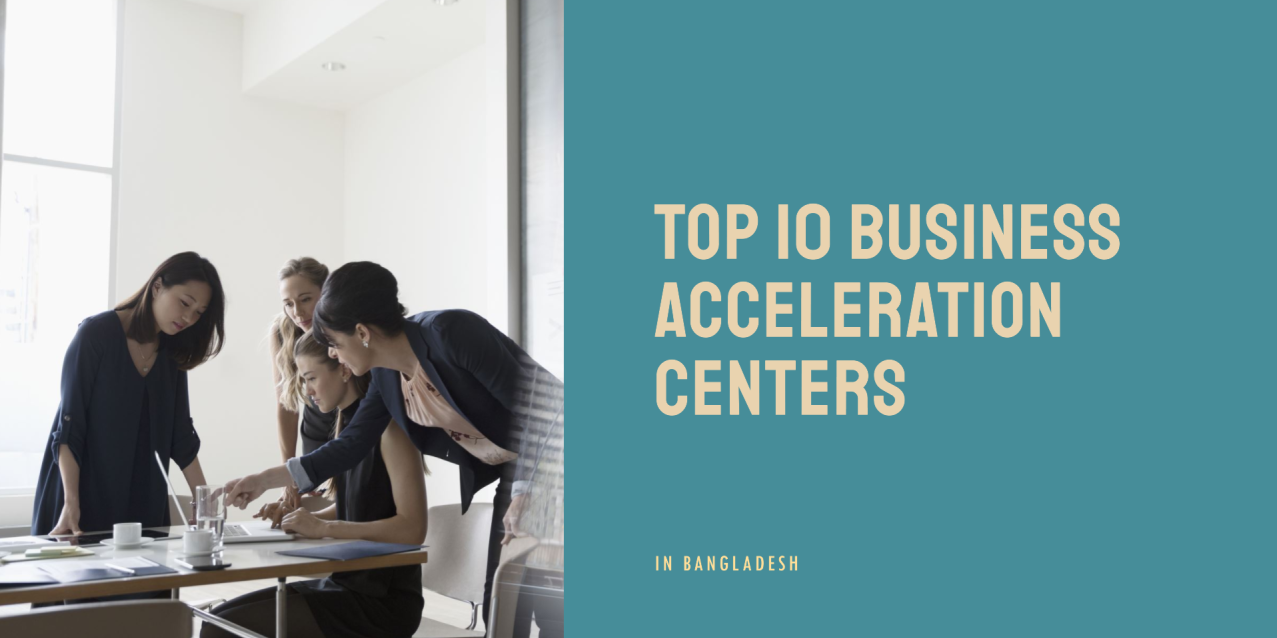 Top 10 Business Acceleration Centers in Bangladesh - Enterprise 360 Limited